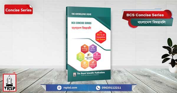 BCS Concise Book - Bangladesh Affairs - 2nd Edition BCS Concise Book - Bangladesh Affairs - 2nd Edition